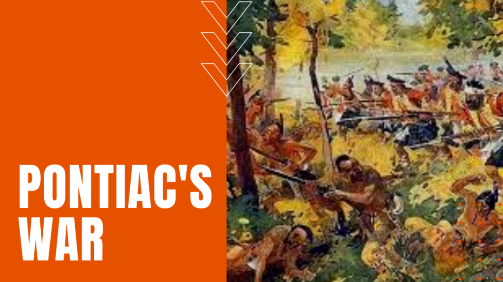 Pontiac's War: Native American Resistance Against British Rule